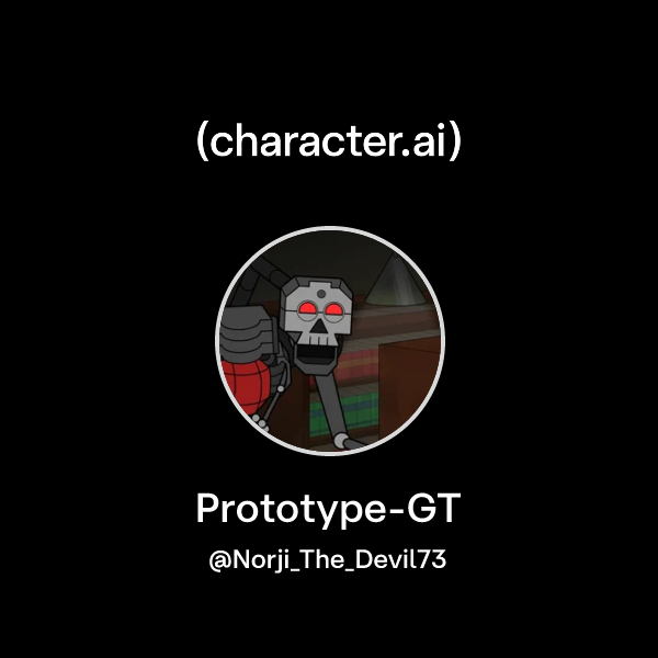 Chat with Prototype-GT | character.ai | AI Chat, Reimagined–Your Words ...