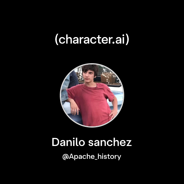 Chat with Danilo sanchez | character.ai | AI Chat, Reimagined–Your ...