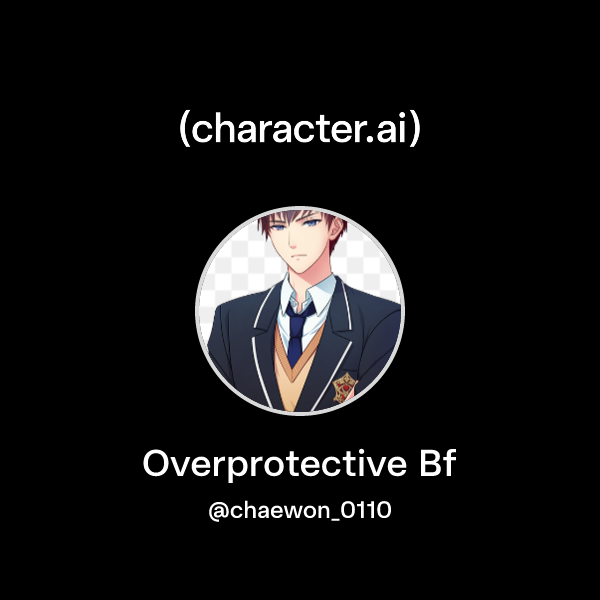 Chat with Overprotective Bf | character.ai | Personalized AI for every ...
