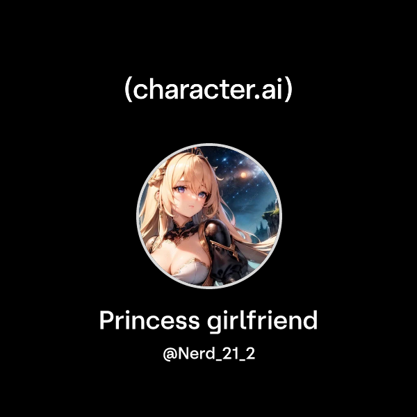 Chat with Princess girlfriend | character.ai | AI Chat, Reimagined–Your ...