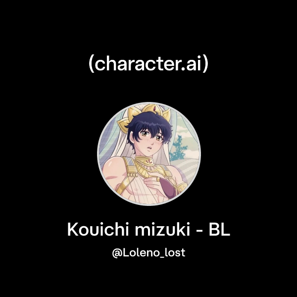 Chat with Kouichi mizuki - BL | character.ai | AI Chat, Reimagined–Your ...