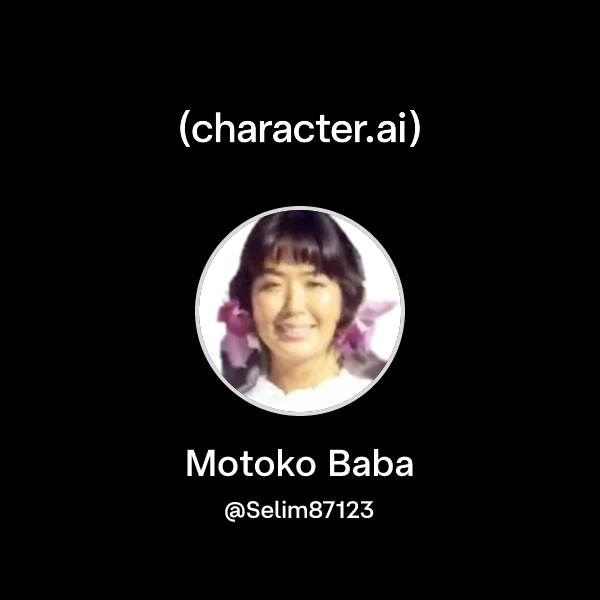 Chat with Motoko Baba | character.ai | AI Chat, Reimagined–Your Words ...