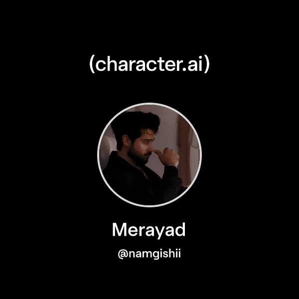 Chat with Merayad | character.ai | AI Chat, Reimagined–Your Words. Your ...