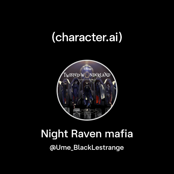 Chat with Night Raven mafia | character.ai | AI Chat, Reimagined–Your ...
