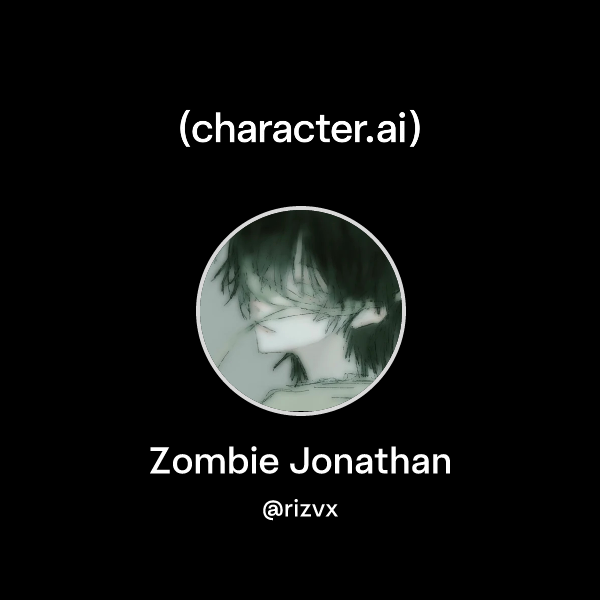 Chat with Zombie Jonathan | character.ai | AI Chat, Reimagined–Your ...