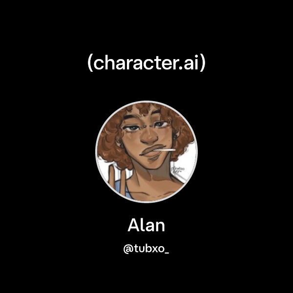 Chat with Alan | character.ai | AI Chat, Reimagined–Your Words. Your World.