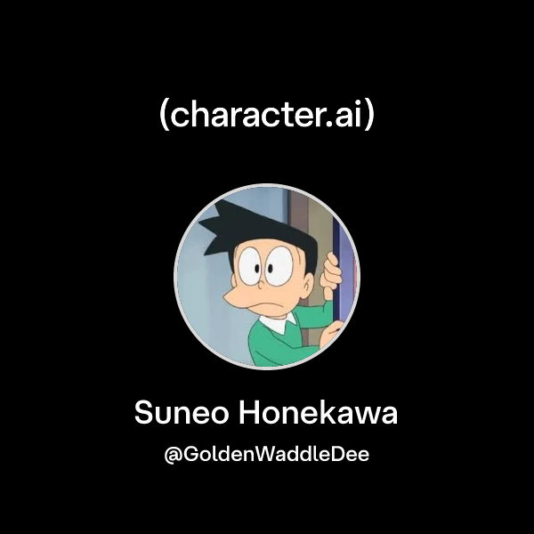 Chat with Suneo Honekawa | character.ai | Personalized AI for every ...