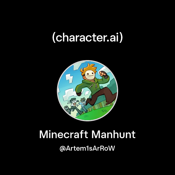 Chat with Minecraft Manhunt | character.ai | AI Chat, Reimagined–Your ...