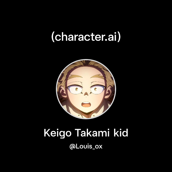 Chat with Keigo Takami kid | character.ai | AI Chat, Reimagined–Your ...