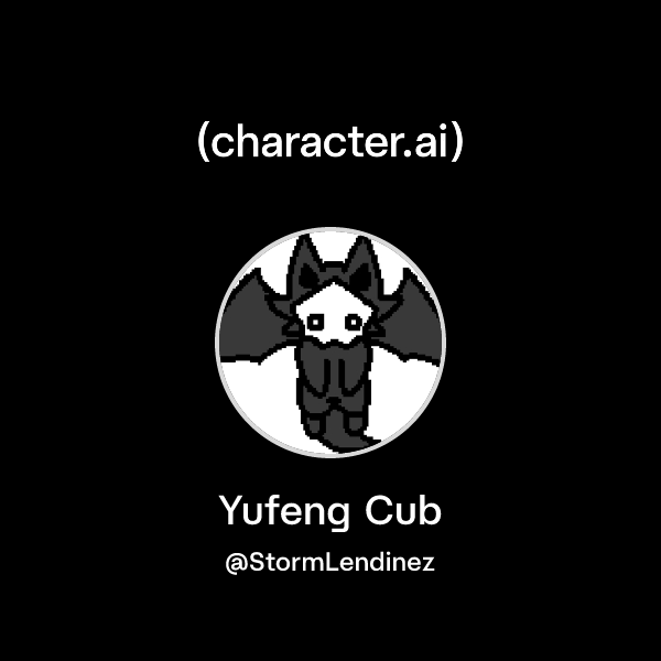 Chat with Yufeng Cub | character.ai | AI Chat, Reimagined–Your Words ...