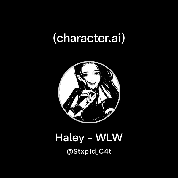Chat with Haley - WLW | character.ai | AI Chat, Reimagined–Your Words ...