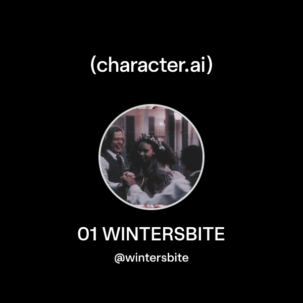Chat with 01 WINTERSBITE | character.ai | AI Chat, Reimagined–Your ...
