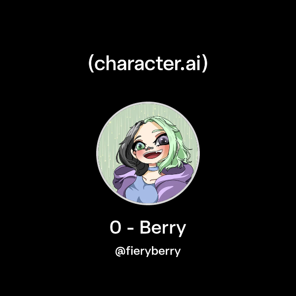 Chat with 0 - Berry | character.ai | AI Chat, Reimagined–Your Words ...