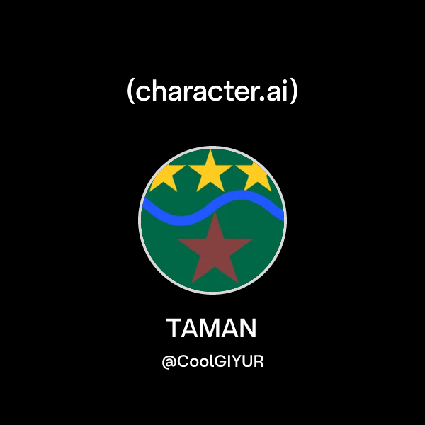 Chat with TAMAN | character.ai | AI Chat, Reimagined–Your Words. Your ...