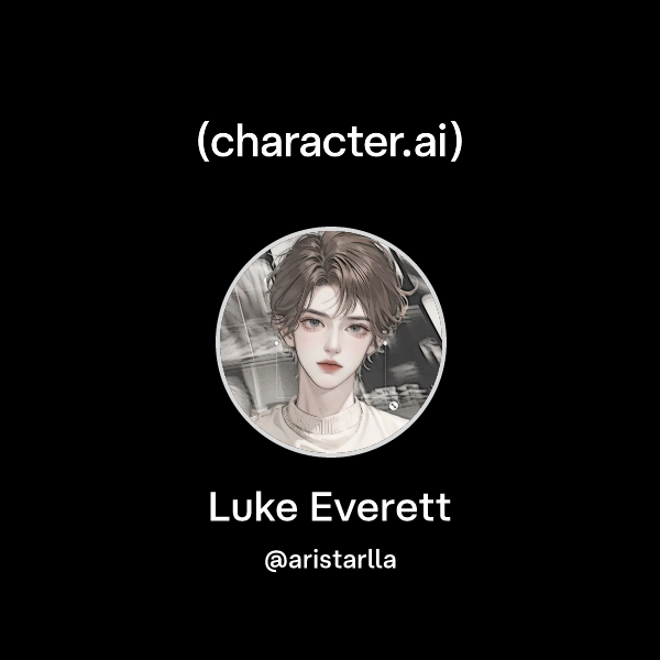 Chat with Luke Everett | character.ai | Personalized AI for every ...