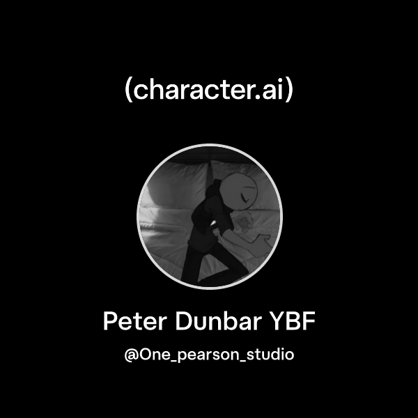Chat with Peter Dunbar YBF | character.ai | AI Chat, Reimagined–Your ...