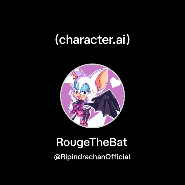 Chat with RougeTheBat | character.ai | Personalized AI for every moment ...