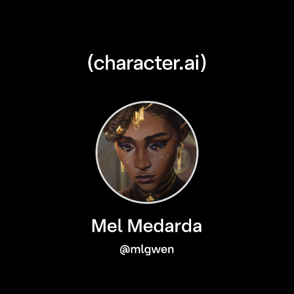 Chat with Mel Medarda | character.ai | Personalized AI for every moment of your day