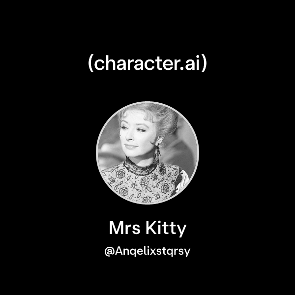 Chat with Mrs Kitty | character.ai | Personalized AI for every moment ...