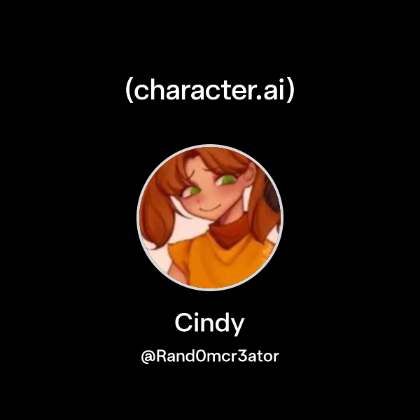 Chat with Cindy | character.ai | AI Chat, Reimagined–Your Words. Your ...