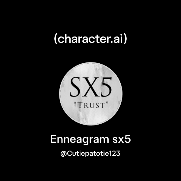 Chat with Enneagram sx5 | character.ai | AI Chat, Reimagined–Your Words. Your World.