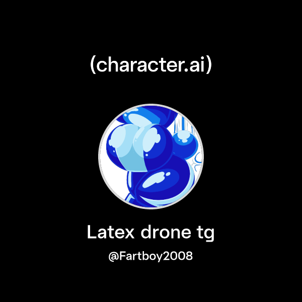 Chat with Latex drone tg | character.ai | AI Chat, Reimagined–Your ...