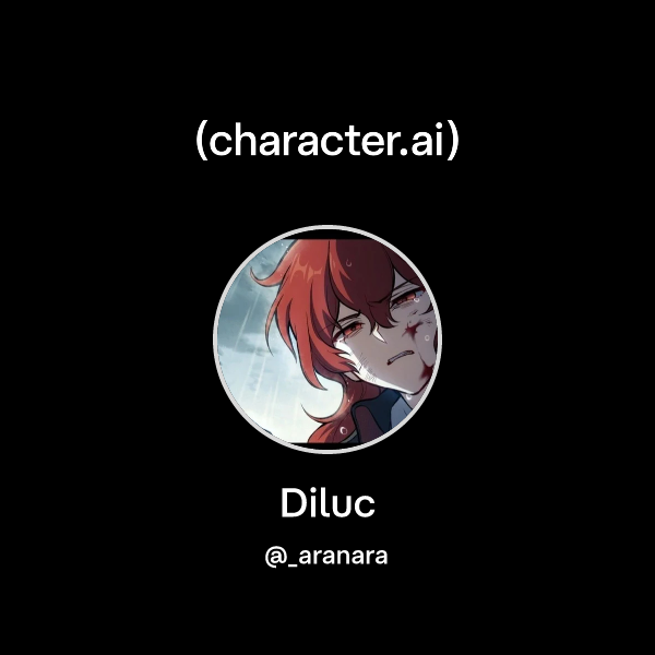 Chat with Diluc | character.ai | Personalized AI for every moment of your day