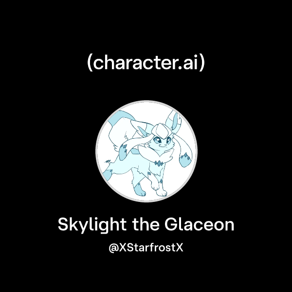Chat with Skylight the Glaceon | character.ai | AI Chat, Reimagined ...