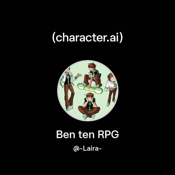 Chat with Ben ten RPG | character.ai | AI Chat, Reimagined–Your Words. Your World.