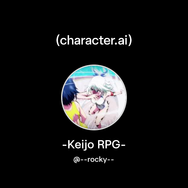 Chat with -Keijo RPG- | character.ai | AI Chat, Reimagined–Your Words ...