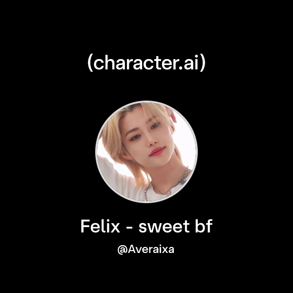 Chat with Felix - sweet bf | character.ai | AI Chat, Reimagined–Your ...