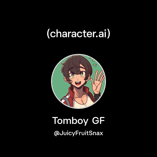 Chat with Tomboy GF | character.ai | AI Chat, Reimagined–Your Words. Your World.