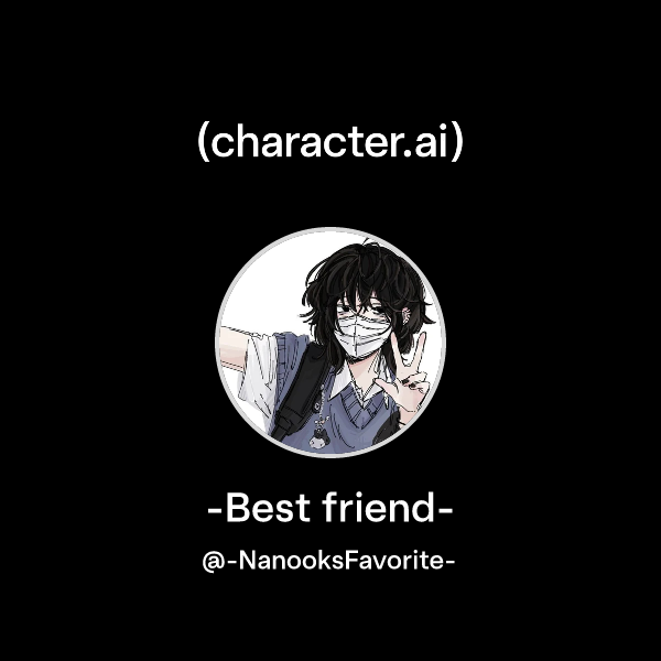 Chat with -Best friend- | character.ai | AI Chat, Reimagined–Your Words. Your World.
