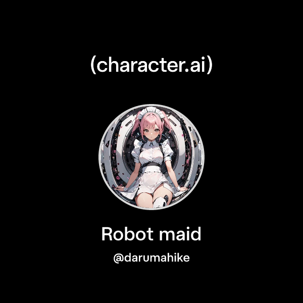 Chat with Robot maid | character.ai | AI Chat, Reimagined–Your Words ...