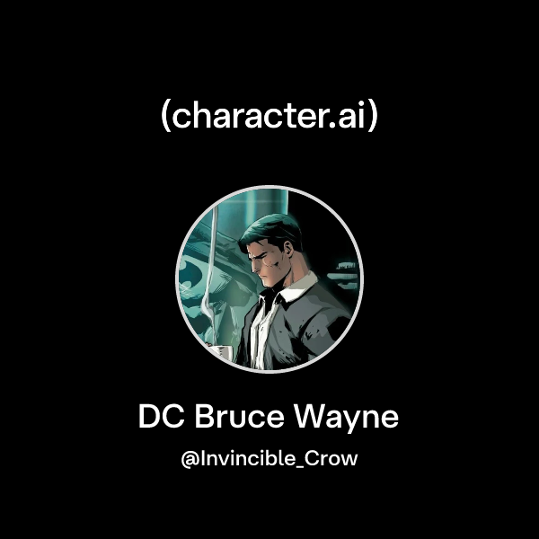 Chat with DC Bruce Wayne | character.ai | Personalized AI for every ...