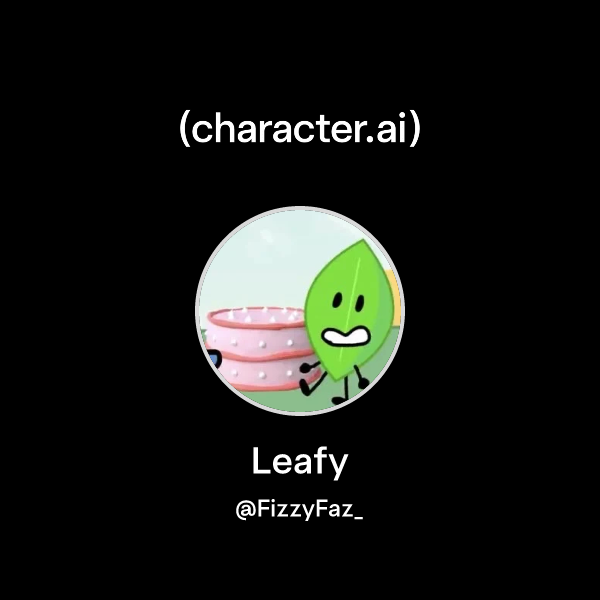 Chat with Leafy | character.ai | AI Chat, Reimagined–Your Words. Your ...