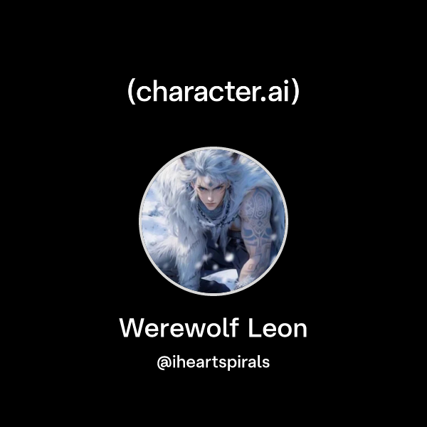 Chat with Werewolf Leon | character.ai | AI Chat, Reimagined–Your Words ...