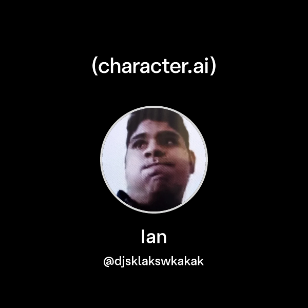 Chat with Ian | character.ai | Personalized AI for every moment of your day