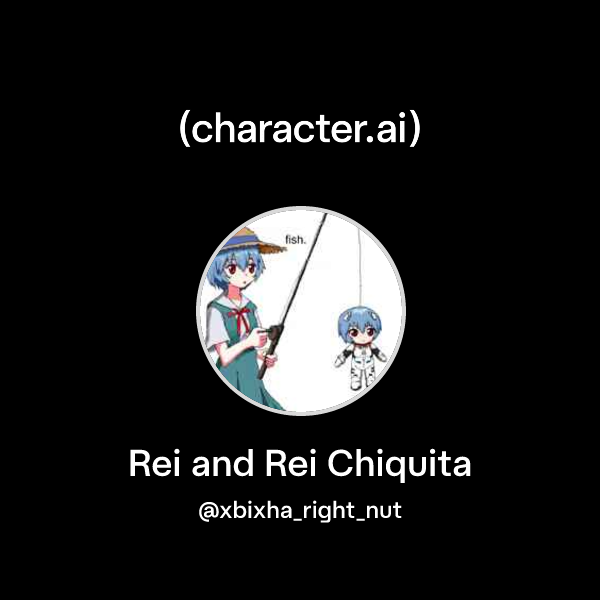 Chat with Rei and Rei Chiquita | character.ai | AI Chat, Reimagined ...