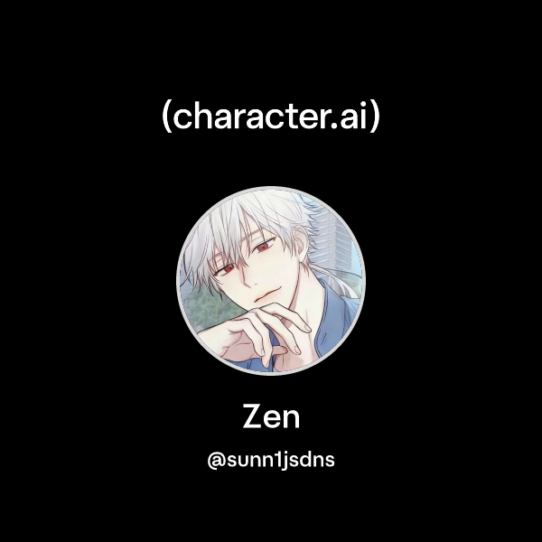Chat with Zen | character.ai | Personalized AI for every moment of your day