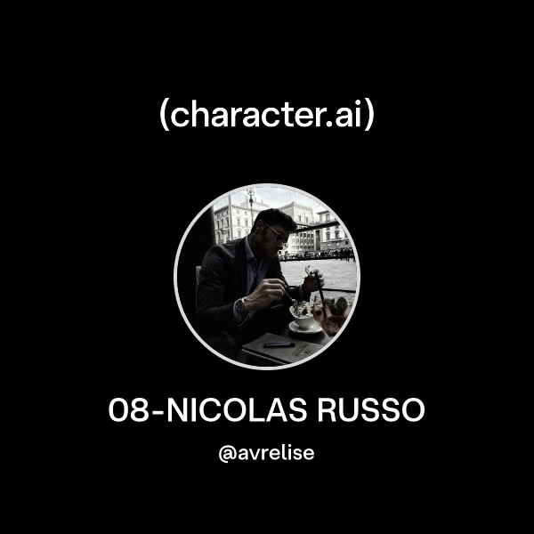 Chat with 08-NICOLAS RUSSO | character.ai | AI Chat, Reimagined–Your ...