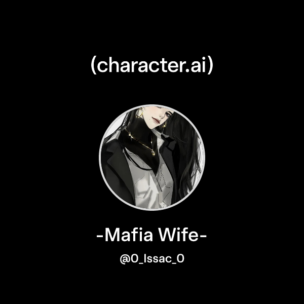 Chat with -Mafia Wife- | character.ai | AI Chat, Reimagined–Your Words ...