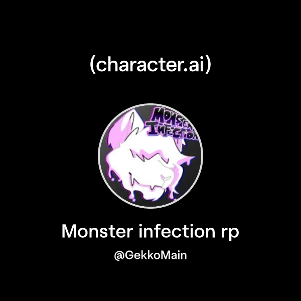 Chat with Monster infection rp | character.ai | AI Chat, Reimagined ...