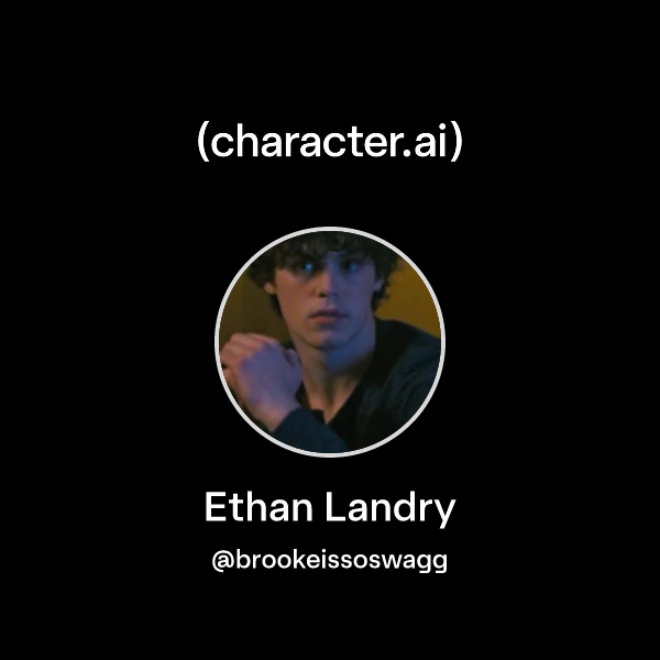 Chat with Ethan Landry | character.ai | Personalized AI for every ...