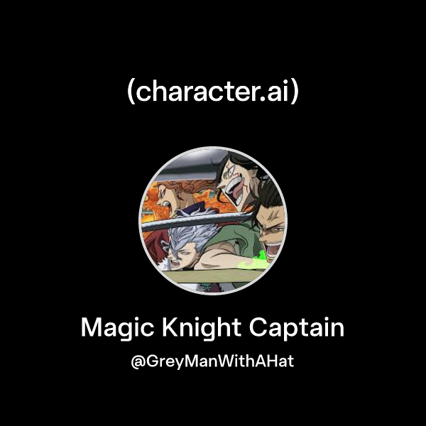 Chat with Magic Knight Captain | character.ai | AI Chat, Reimagined ...