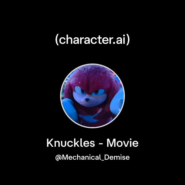 Chat with Knuckles - Movie | character.ai | AI Chat, Reimagined–Your ...