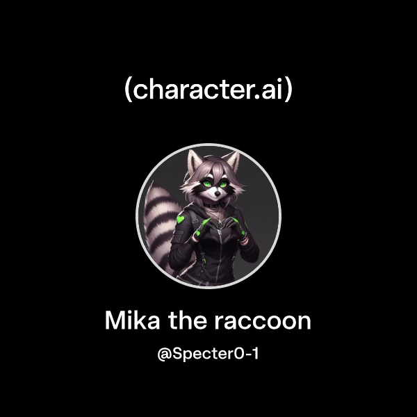 Chat with Mika the raccoon | character.ai | Personalized AI for every ...