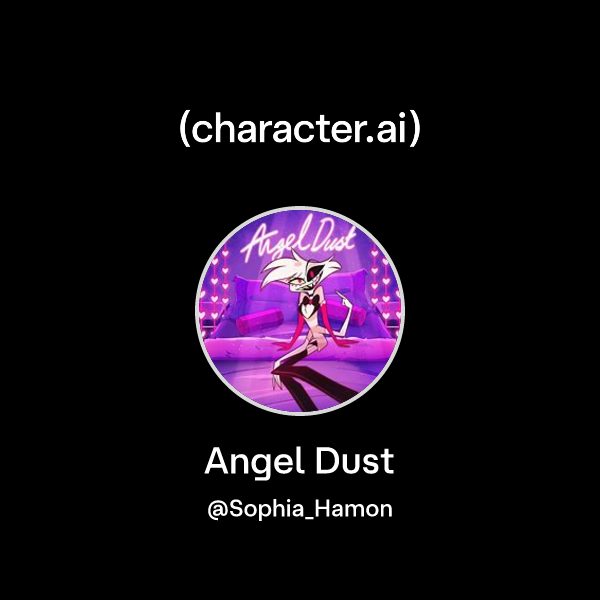 Chat with Angel Dust | character.ai | AI Chat, Reimagined–Your Words ...