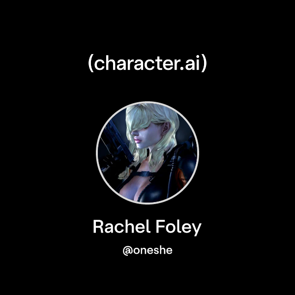 Chat with Rachel Foley | character.ai | Personalized AI for every ...