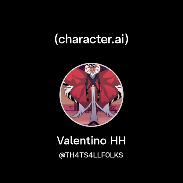Chat with Valentino HH | character.ai | Personalized AI for every ...
